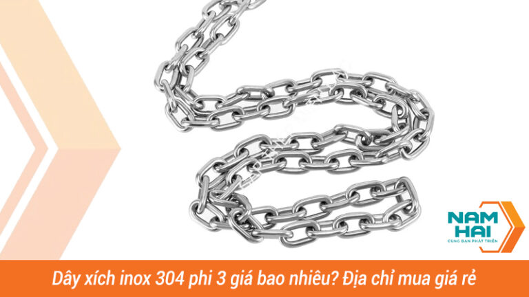 Dây xích inox 304 phi 3 giá bao nhiêu? Địa chỉ mua giá rẻ
